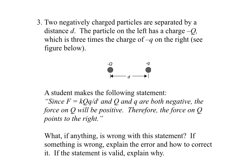Solved 3. Two negatively charged particles are separated by | Chegg.com