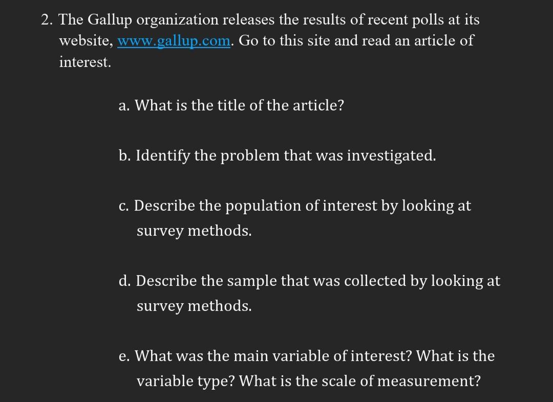 Solved 2. The Gallup organization releases the results of | Chegg.com