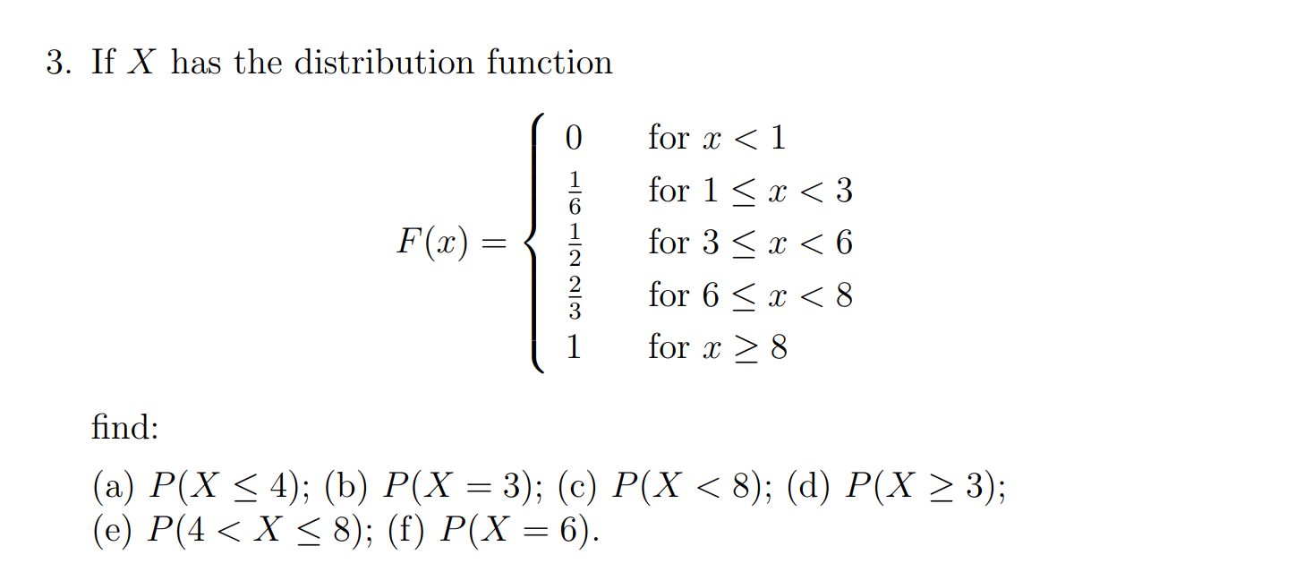 Solved 3. If X has the distribution function | Chegg.com