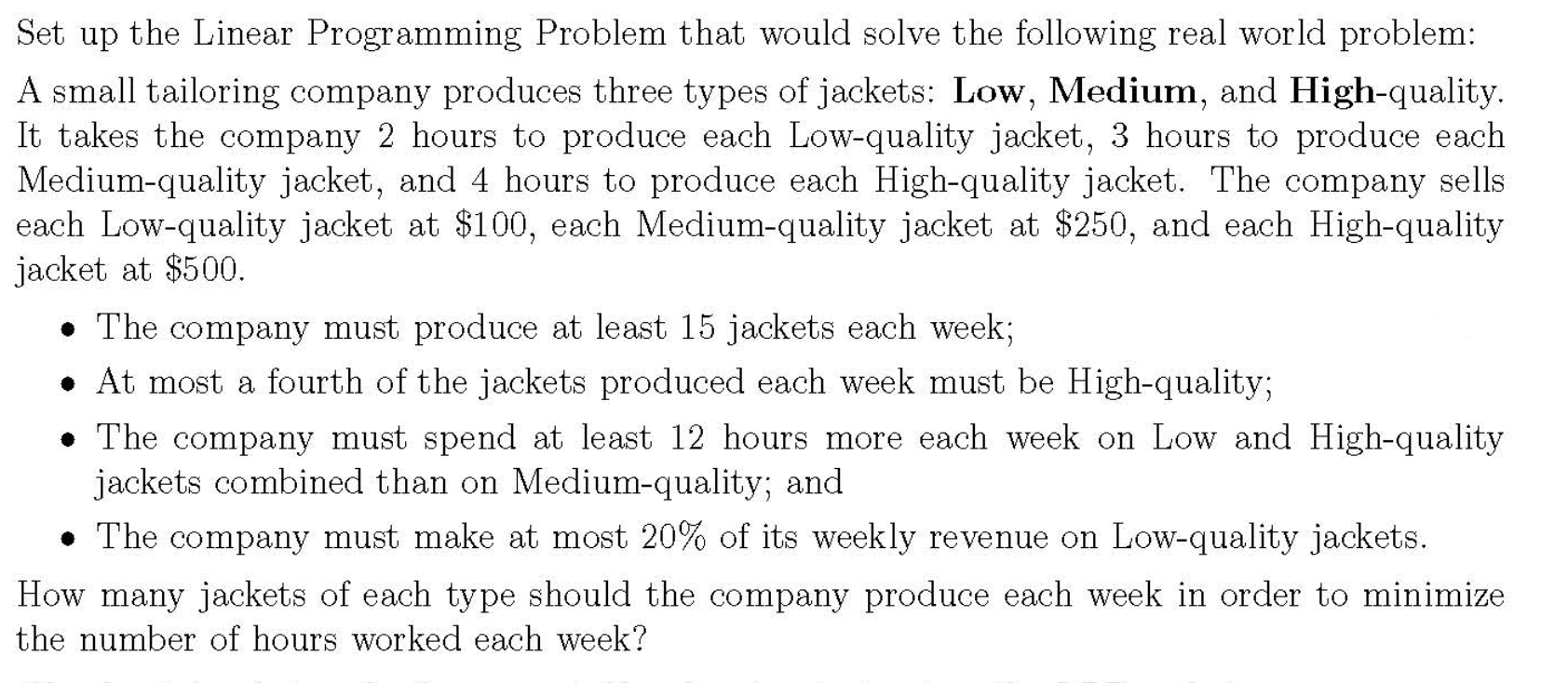 Solved Set up the Linear Programming Problem that would | Chegg.com