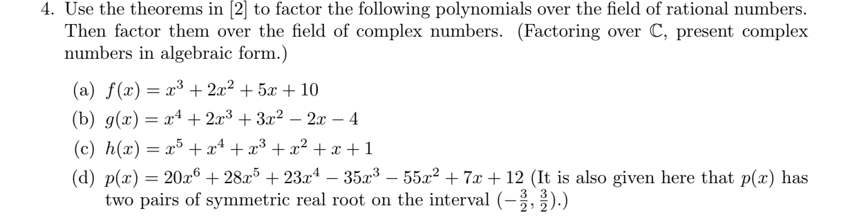 4. Use the theorems in [2] to factor the following | Chegg.com