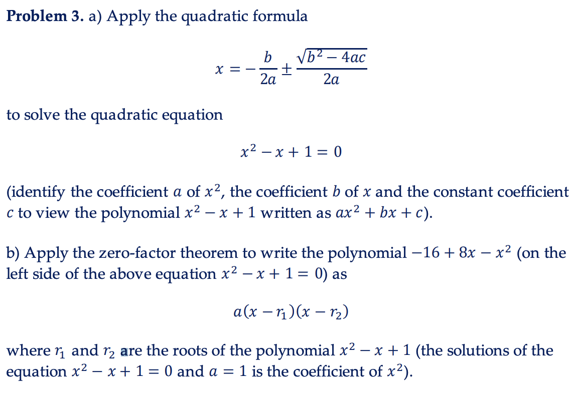Solved Problem 3. ﻿a) ﻿Apply the quadratic | Chegg.com