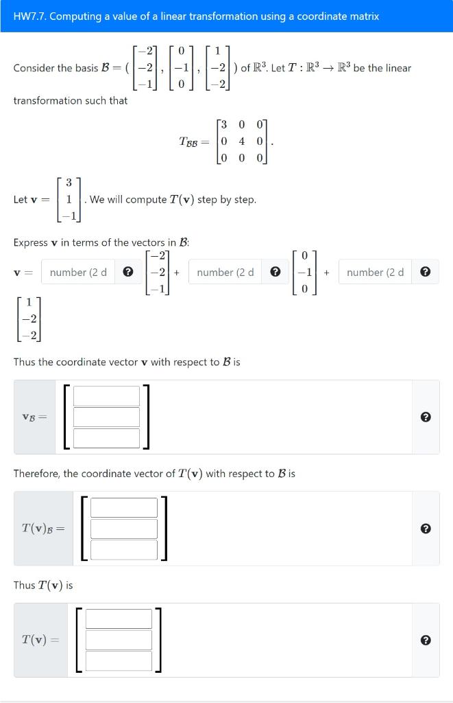 Solved HW7.7. Computing a value of a linear transformation | Chegg.com