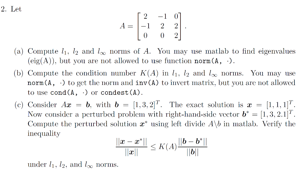 Solved 2. Let A=⎣⎡2−10−120022⎦⎤ (a) Compute l1,l2 and l∞ | Chegg.com