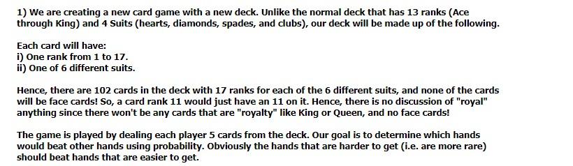 Solved 1) We are creating a new card game with a new deck. | Chegg.com
