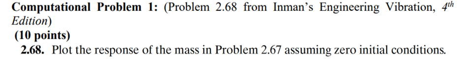 Computational Problem 1: (Problem 2.68 from Inman's | Chegg.com
