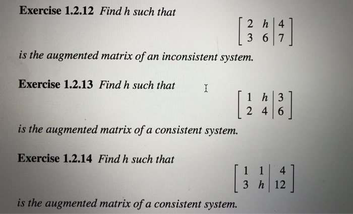 Solved Exercise 1.2.12 Find h such that is the augmented | Chegg.com