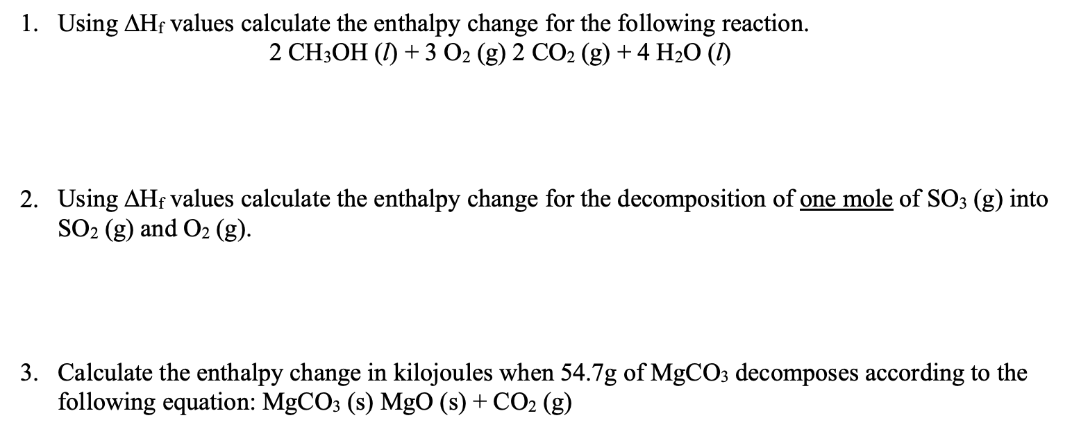 Solved 1. Using AHf values calculate the enthalpy change for | Chegg.com