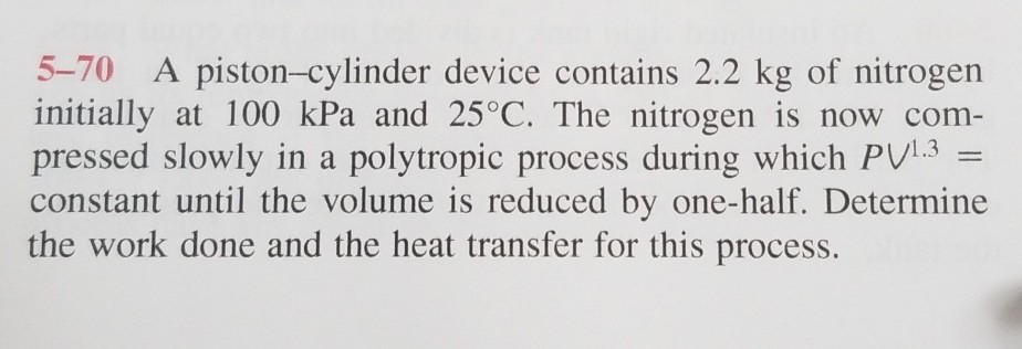 Solved 5-70 A piston-cylinder device contains 2.2 kg of | Chegg.com