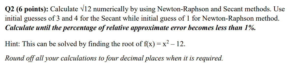 Solved Q2 (6 points): Calculate 12 numerically by using | Chegg.com