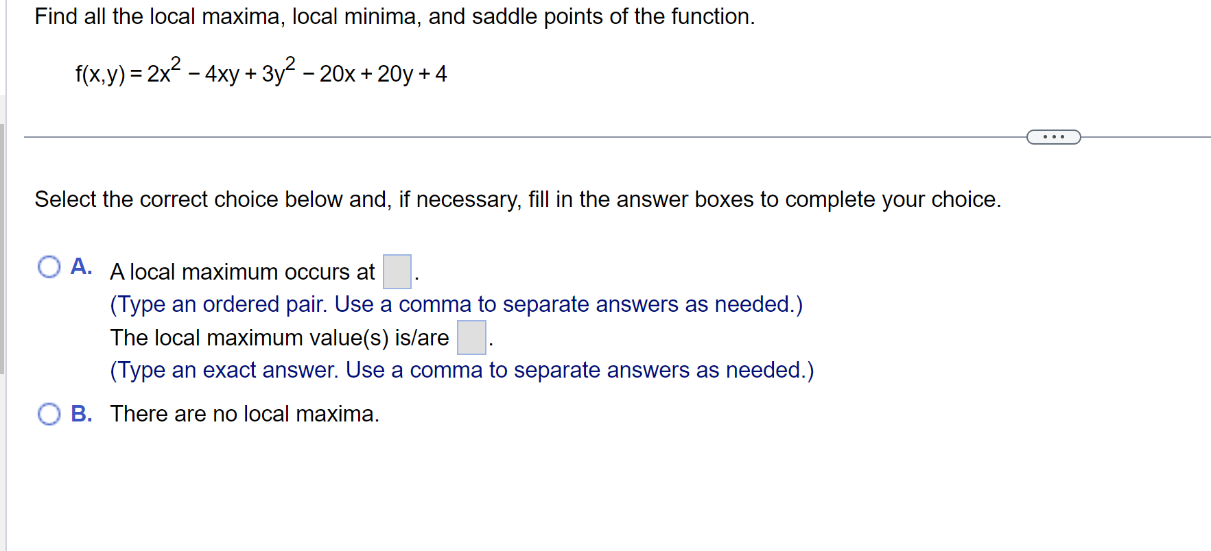 Solved Find all the local maxima, local minima, and saddle | Chegg.com