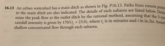 Solved 16.13 An urban watershed has a main ditch as shown in | Chegg.com