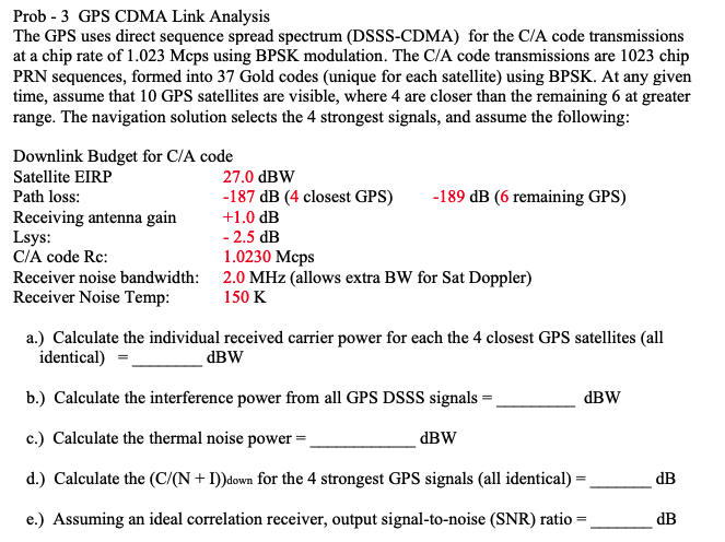Prob - 3 GPS CDMA Link Analysis The GPS uses direct | Chegg.com