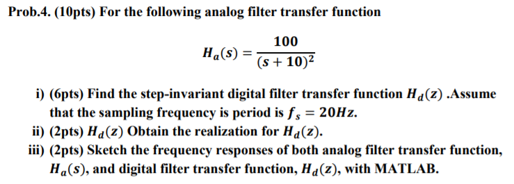 Solved For the following analog filter transfer | Chegg.com