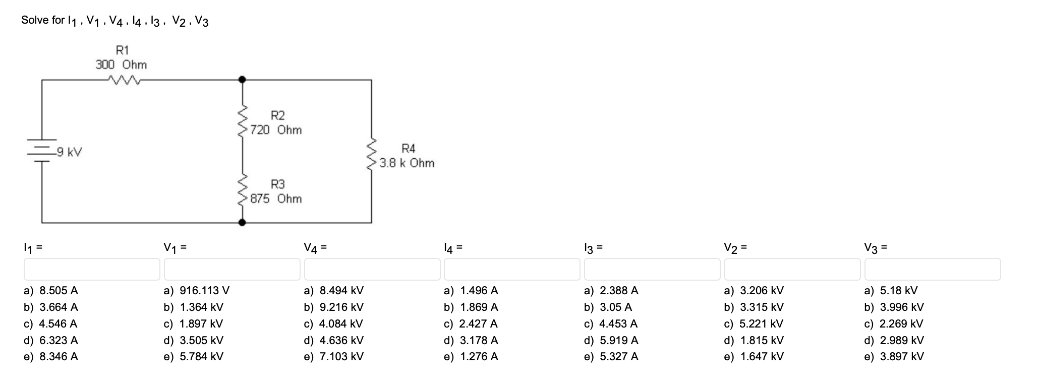 Solved Solve for I1,V1,V4,I4,I3,V2,V3 | Chegg.com
