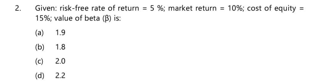 Solved 2. Given: risk-free rate of return = 5 %; market | Chegg.com
