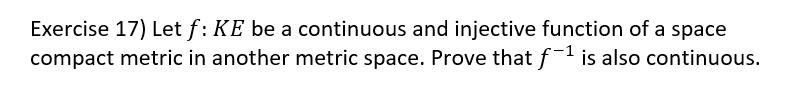 Solved Let f: K --> E be a continuous and injective function | Chegg.com