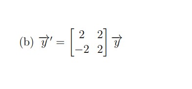 Solved (6 points) For each of the following systems, | Chegg.com