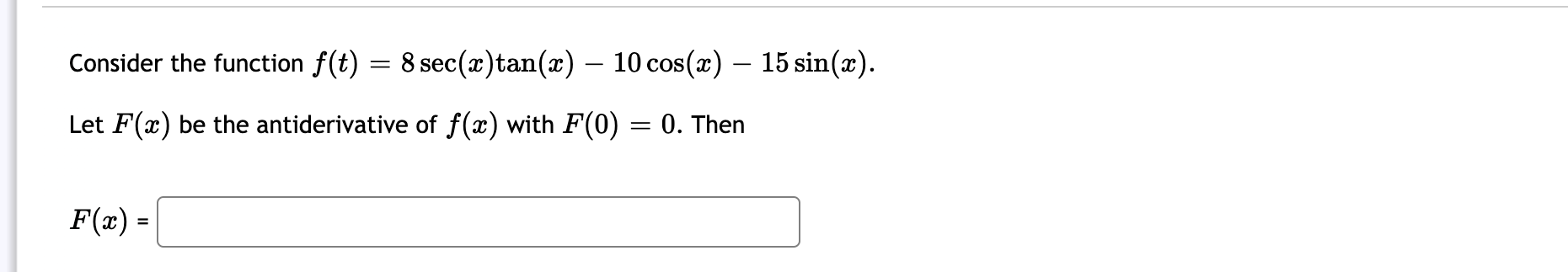 Solved Consider the function f(t) = 8 sec(x)tan(x) – 10 | Chegg.com