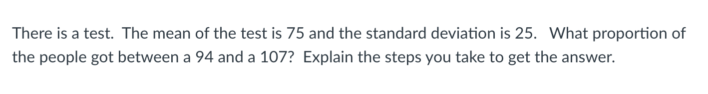 Solved There is a test. The mean of the test is 75 and the | Chegg.com