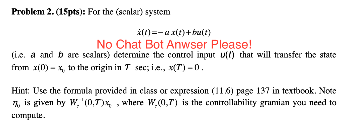 Solved Problem 2. (15pts): For the (scalar) system | Chegg.com