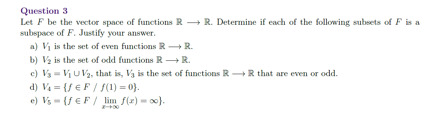 Solved Question 3 Let F be the vector space of functions | Chegg.com