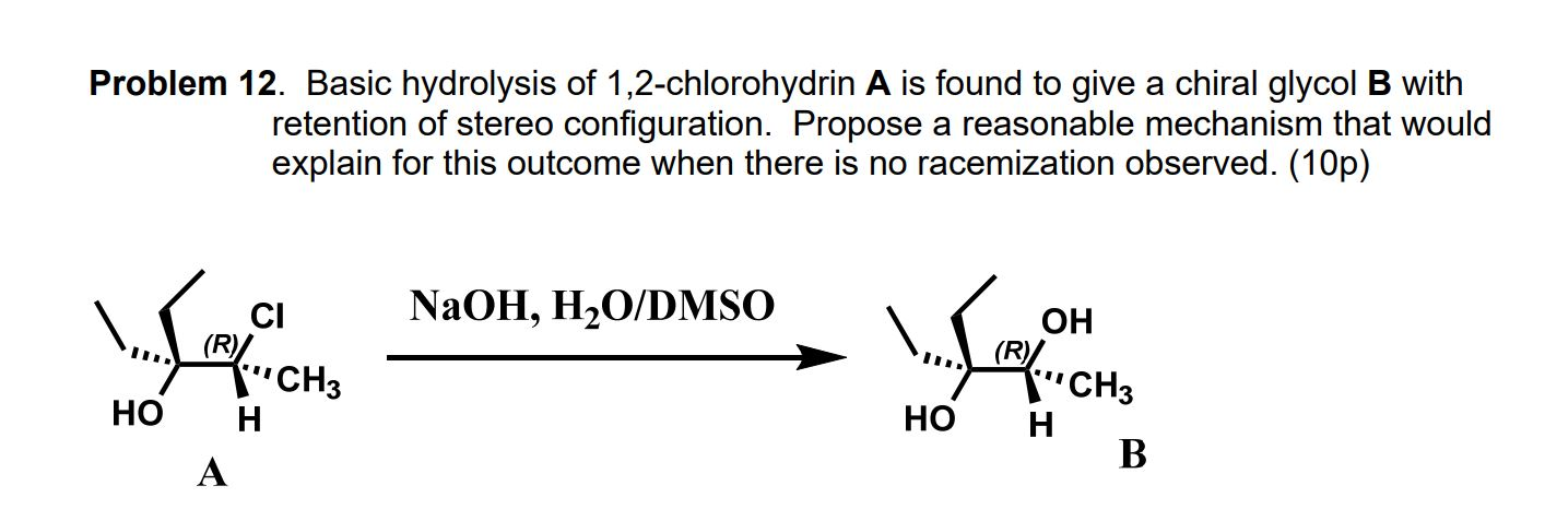 Solved Problem 12. Basic hydrolysis of 1,2-chlorohydrin A is | Chegg.com
