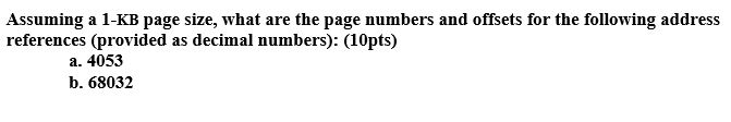 Solved Assuming a 1-KB page size, what are the page numbers | Chegg.com