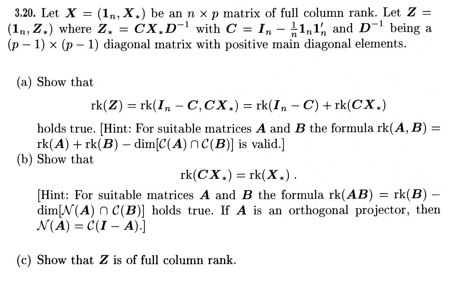 Solved 3.20. Let X = (1n, X.) be an n x p matrix of full | Chegg.com