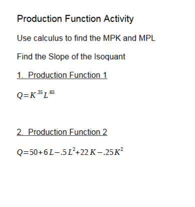 Solved Production Function Activity Use calculus to find the | Chegg.com