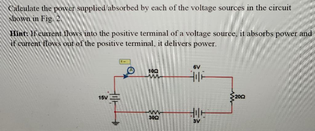 Solved Calculate the power supplied/absorbed by each of the | Chegg.com