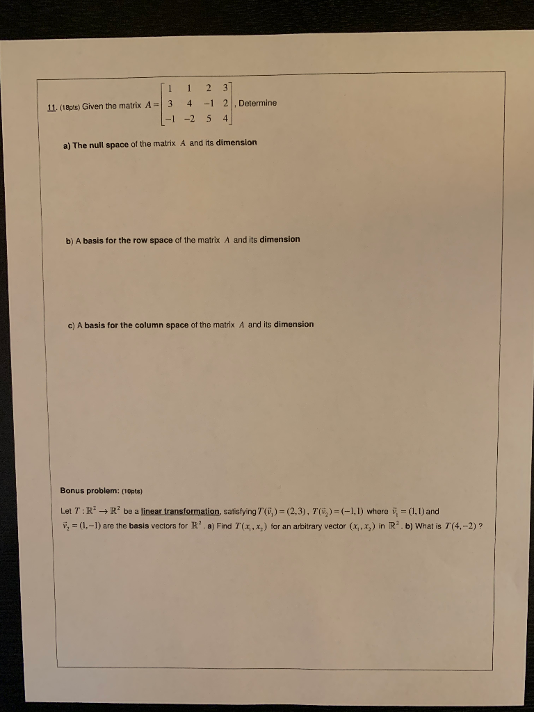 Solved si 1 11. (18pts) Given the matrix A= 3 4 1-1 -2 2 -1 | Chegg.com