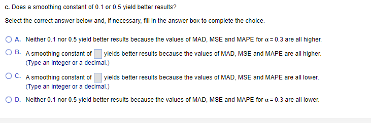 Solved b. Compute the MAD, MSE, and MAPE for each of the | Chegg.com