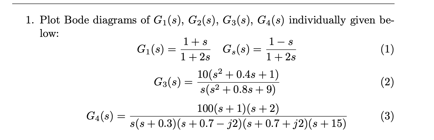 Solved 1. Plot Bode diagrams of G1(s),G2(s),G3(s),G4(s) | Chegg.com