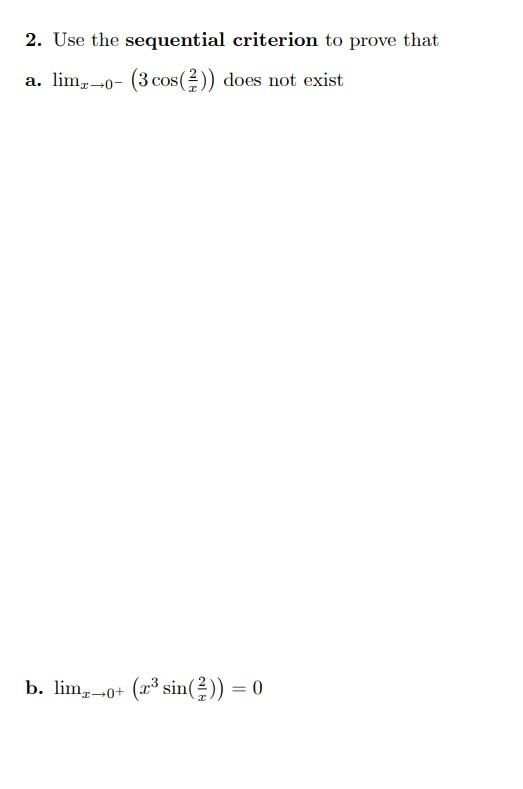 Solved 2. Use the sequential criterion to prove that a. | Chegg.com