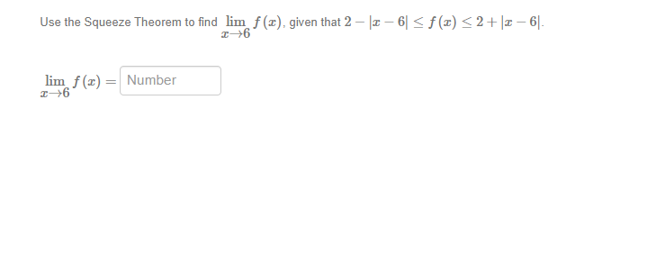 Solved Use the Squeeze Theorem to find limx→6f(x), given | Chegg.com