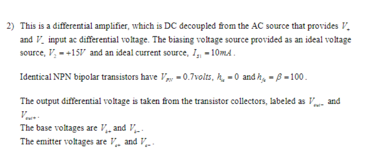 Solved 2) This is a differential amplifier, which is DC | Chegg.com