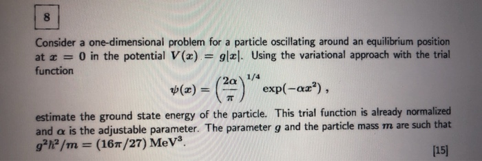 Solved Consider a one-dimensional problem for a particle | Chegg.com