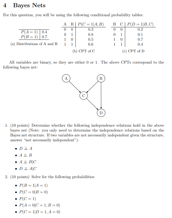 4 Bayes Nets 0 For this question, you will be using | Chegg.com