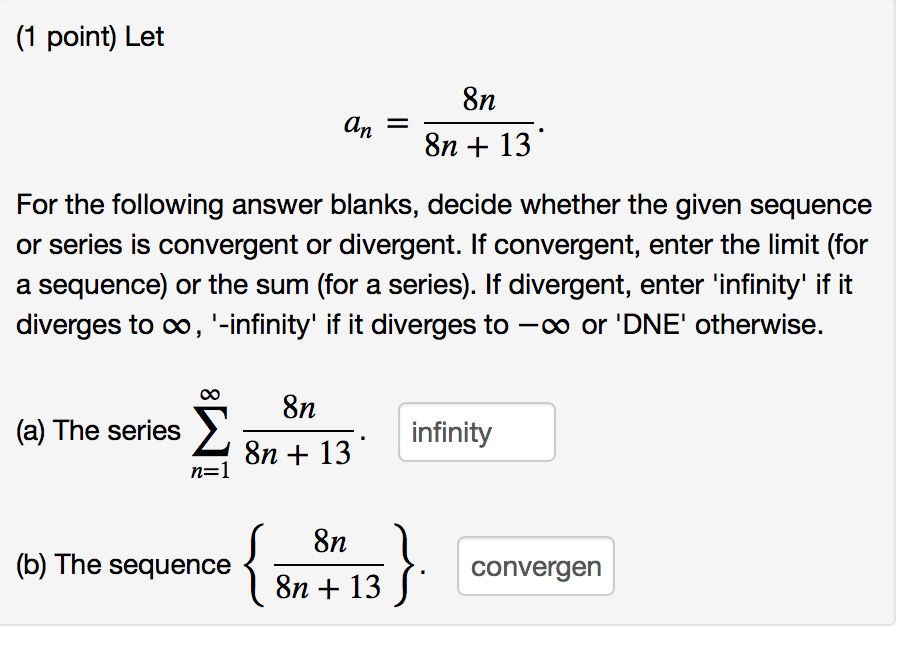 Solved (1 point) Let an 8n 8n + 13 For the following answer | Chegg.com
