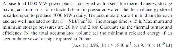 Solved A base-load 1000 MW power plant is designed with a | Chegg.com