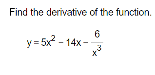 Solved Find the derivative of the function.y=5x2-14x-6x3 | Chegg.com