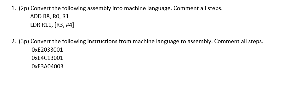 Solved 1. (2p) Convert the following assembly into machine | Chegg.com