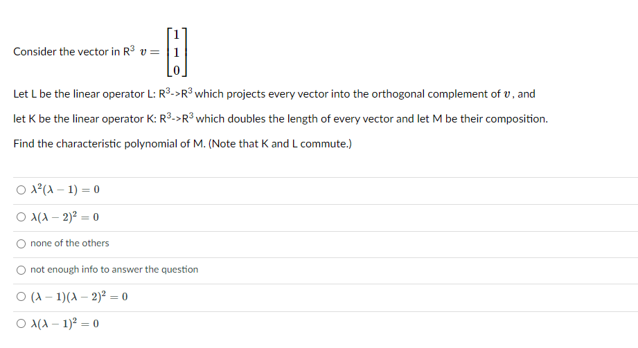 Solved Consider the vector in R3 v= B 0 Let L be the linear | Chegg.com