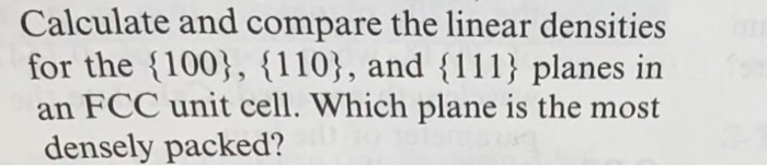 Solved Calculate and compare the linear densities for the | Chegg.com