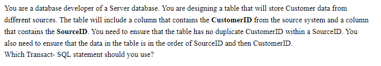 Solved You are a database developer of a Server database. | Chegg.com