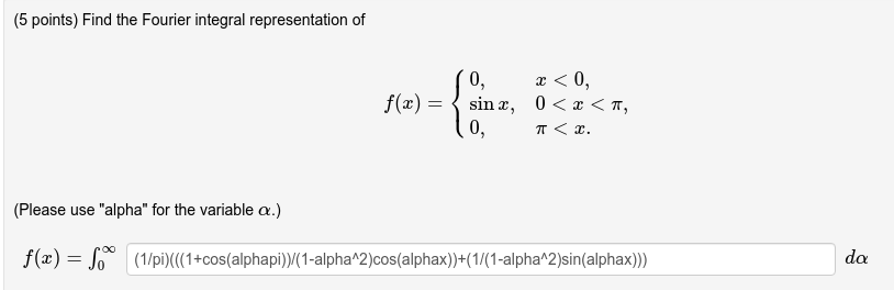 Solved (5 points) Find the Fourier integral representation | Chegg.com