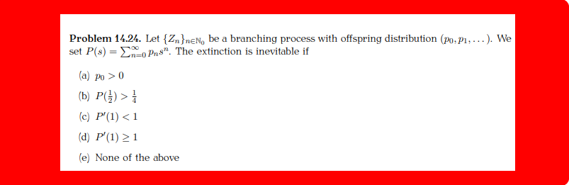Solved Problem 14.24. Let {Zn}n∈N0 be a branching process | Chegg.com