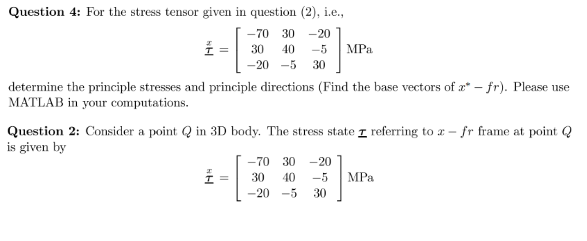 Solved Question 4: For the stress tensor given in ﻿question | Chegg.com