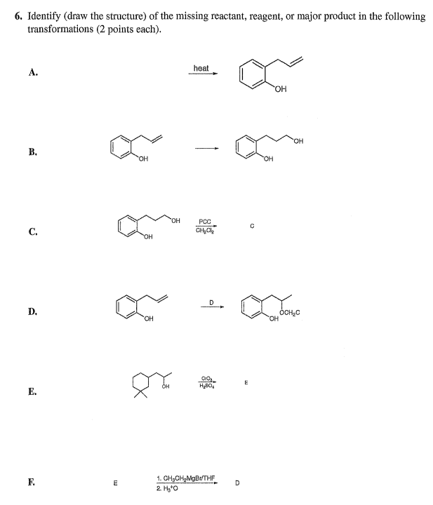 Solved Question: 6. Identify (draw the structure) of the | Chegg.com